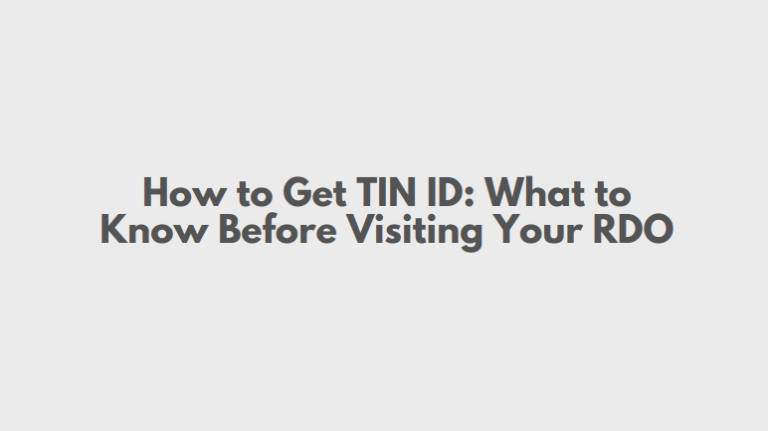 How to Get TIN ID: What to Know Before Visiting Your RDO - GoldPricePh.Com