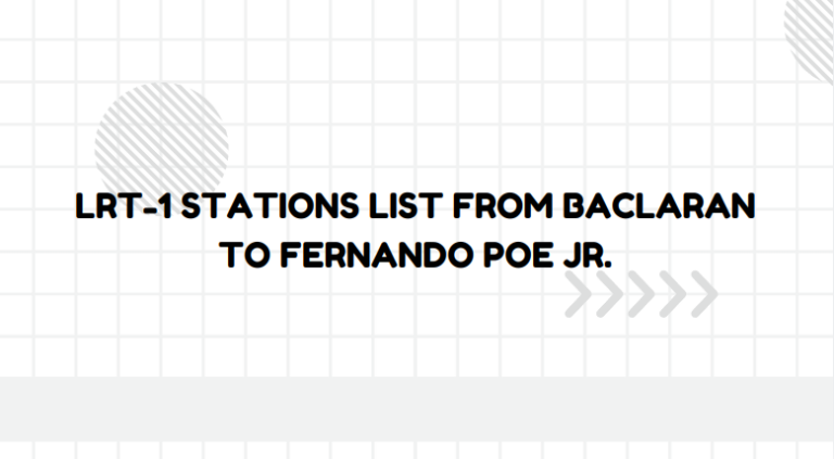 LRT-1 Stations List from Baclaran to Fernando Poe Jr. - GoldPricePh.Com